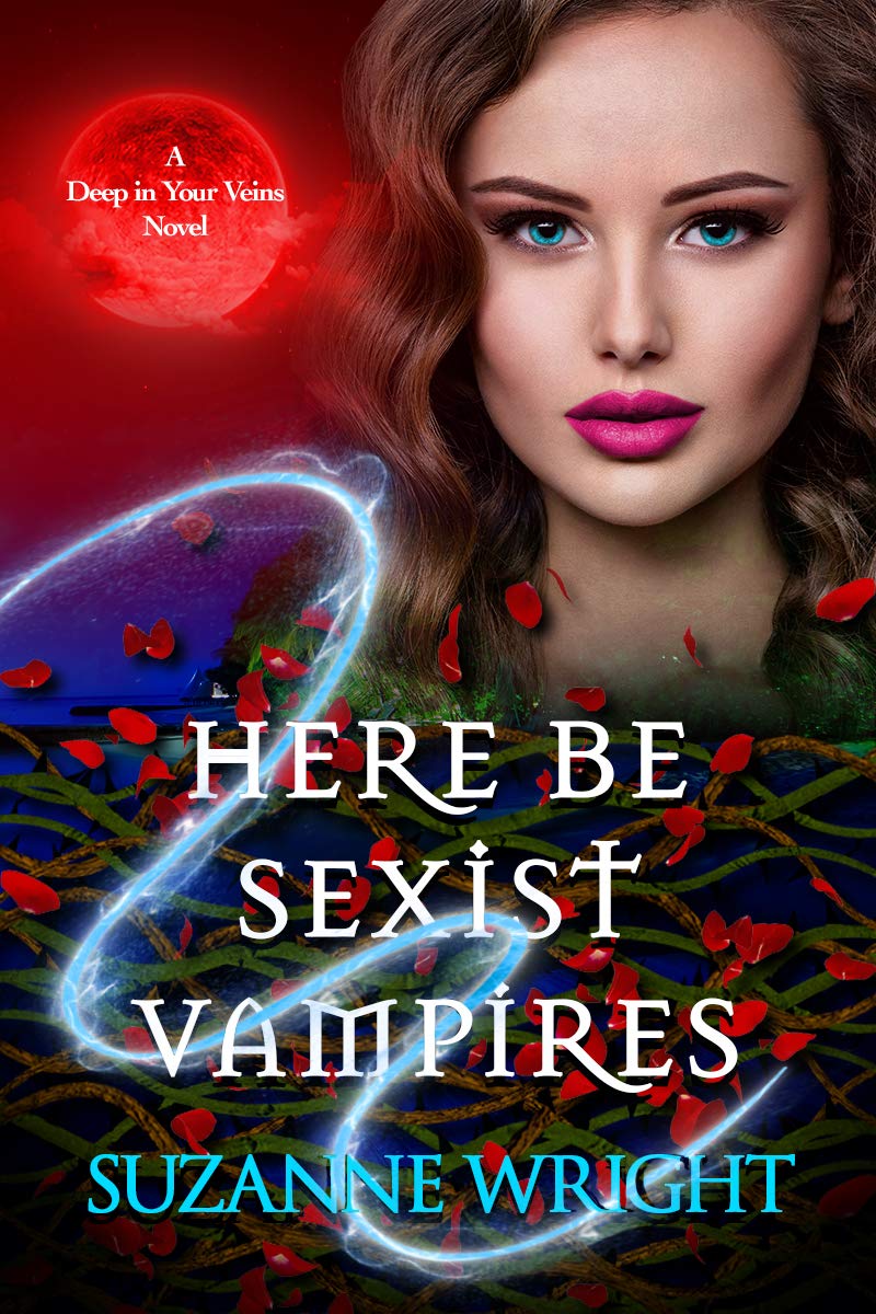 Here Be Sexist Vampires (The Deep in Your Veins Series Book 1) eBook ...