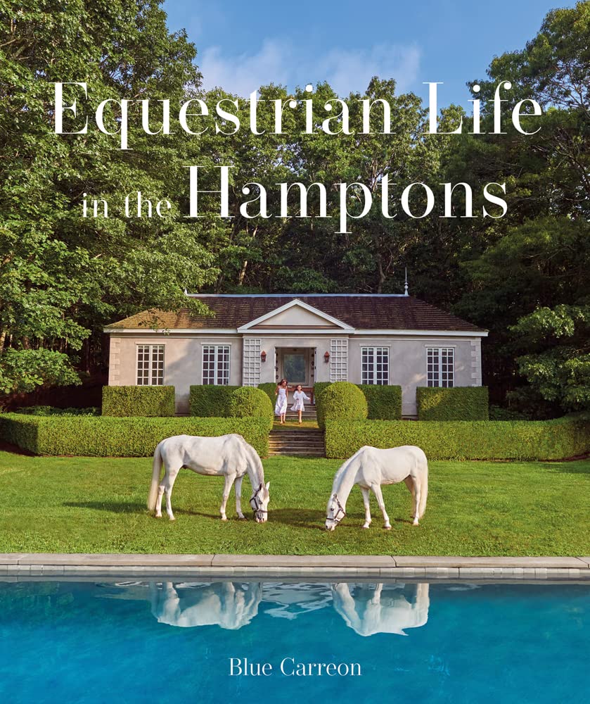 Equestrian Life in the Hamptons : Carreon, Blue: Amazon.de: Bücher