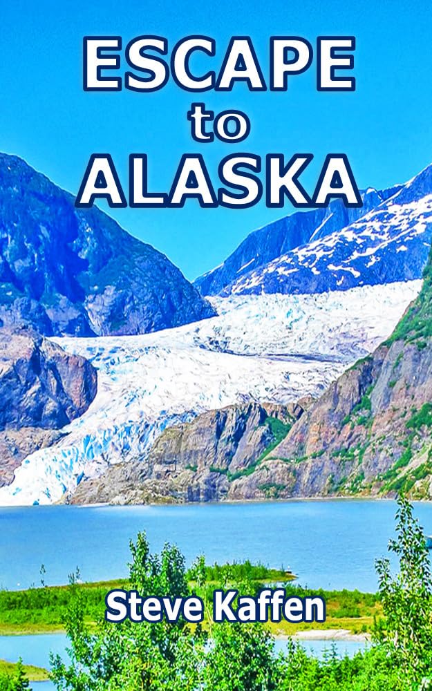 Amazon.com: Escape to Alaska eBook : Kaffen, Steve: Kindle Store