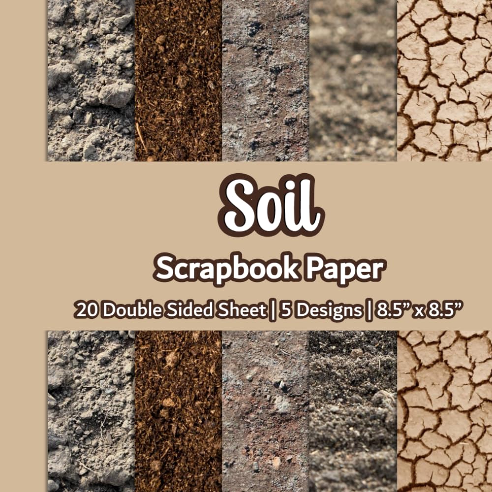 Soil Scrapbook Paper: Soil Texture Scrapbook Paper | 5 Designs | 20 ...