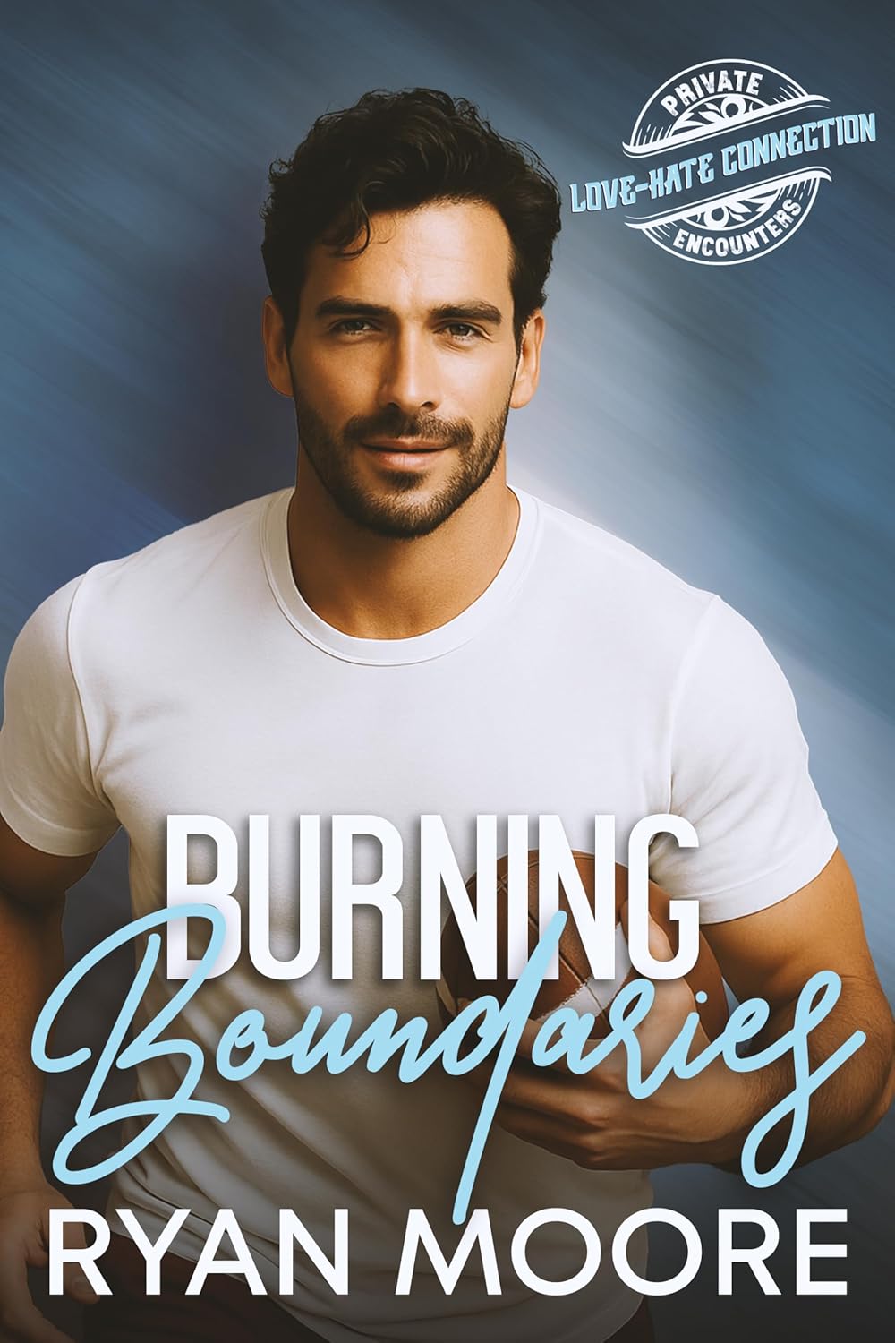 Burning Boundaries: An Enemies-to-Lovers M/M Sports Romance with Explosive Chemistry, Heated ...