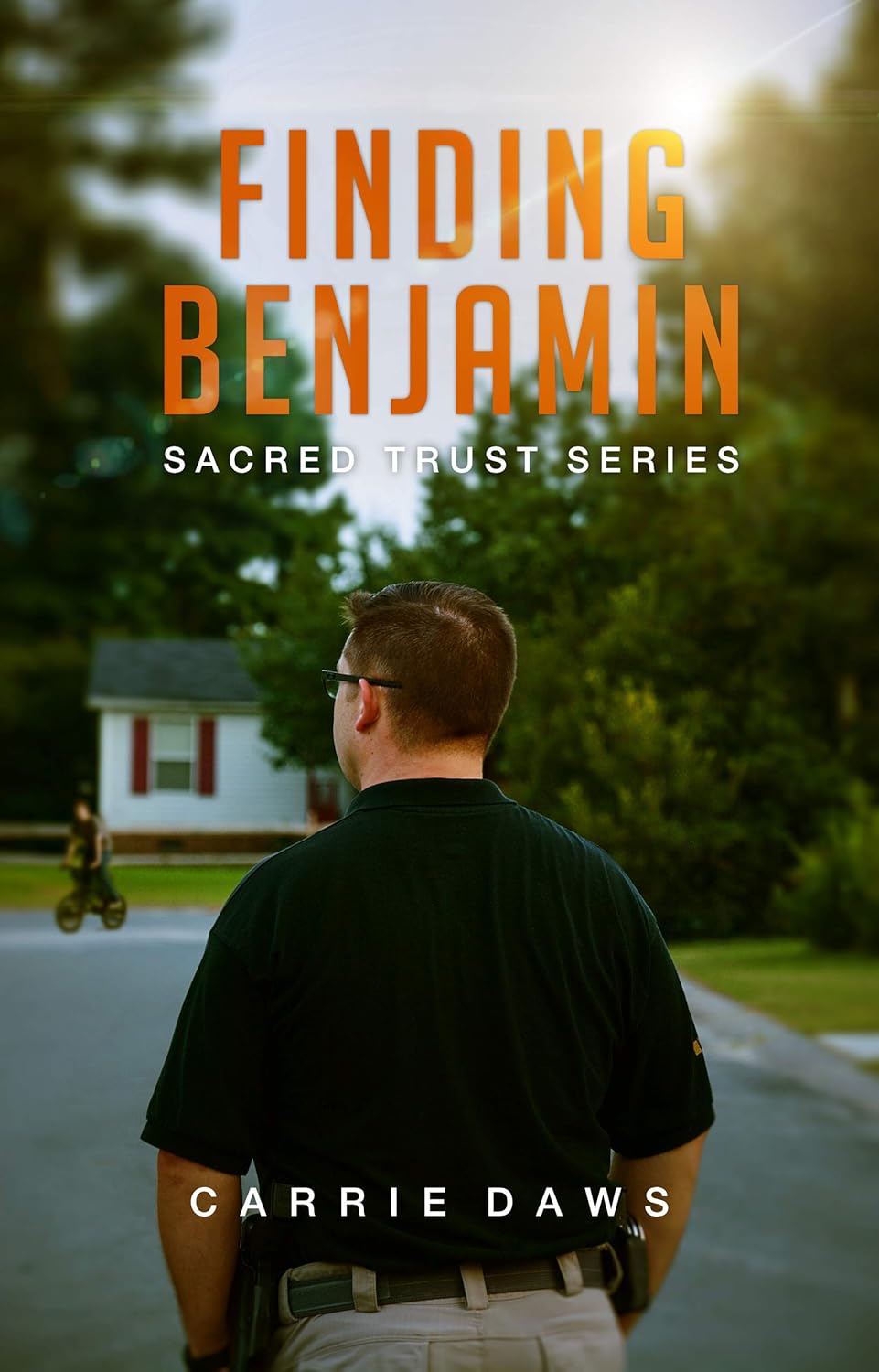 Finding Benjamin (Sacred Trust Book 2) - Kindle edition by Daws, Carrie ...