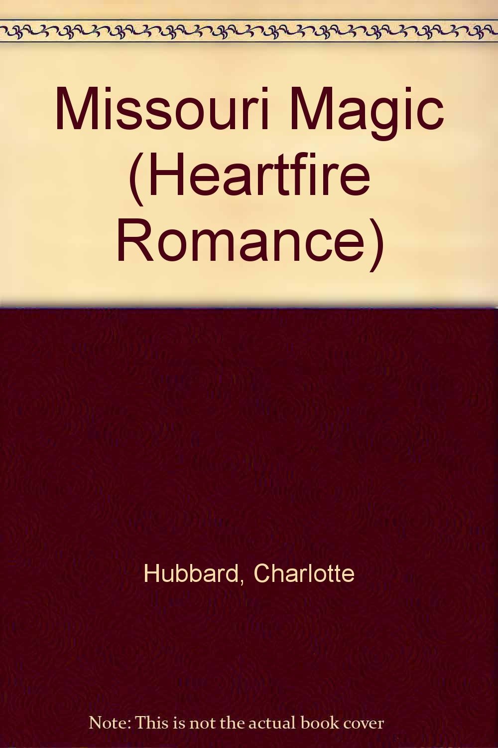 Missouri Magic (Heartfire Romance): Charlotte Hubbard: 9780821739709 ...