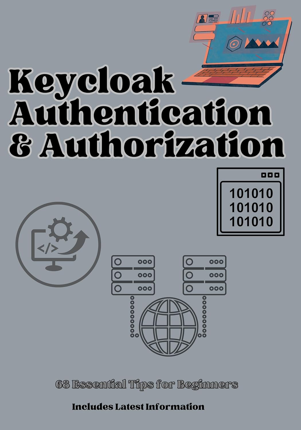 Amazon.com: Keycloak Authentication and Authorization: 68 Things Beginners Should Know eBook ...