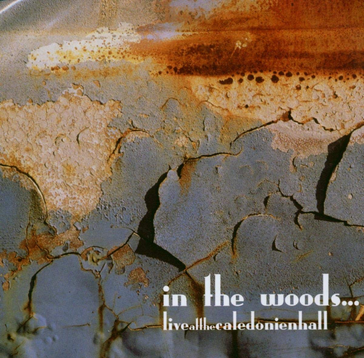 In the Woods... - LIVE AT THE CALEDONIEN HALL - Amazon.com Music