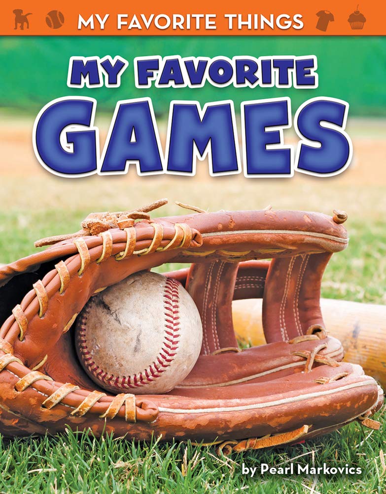 Amazon.com: My Favorite Games (My Favorite Things): 9781642803860 ...