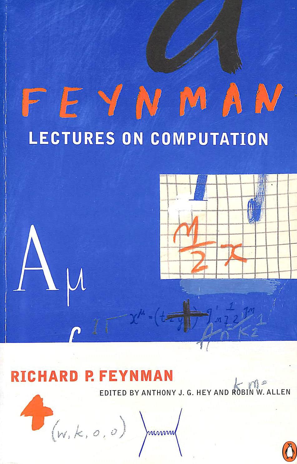 Feynman Lectures On Computation (Penguin Press Science S.) : Feynman, Richard P., Hey, Anthony J ...