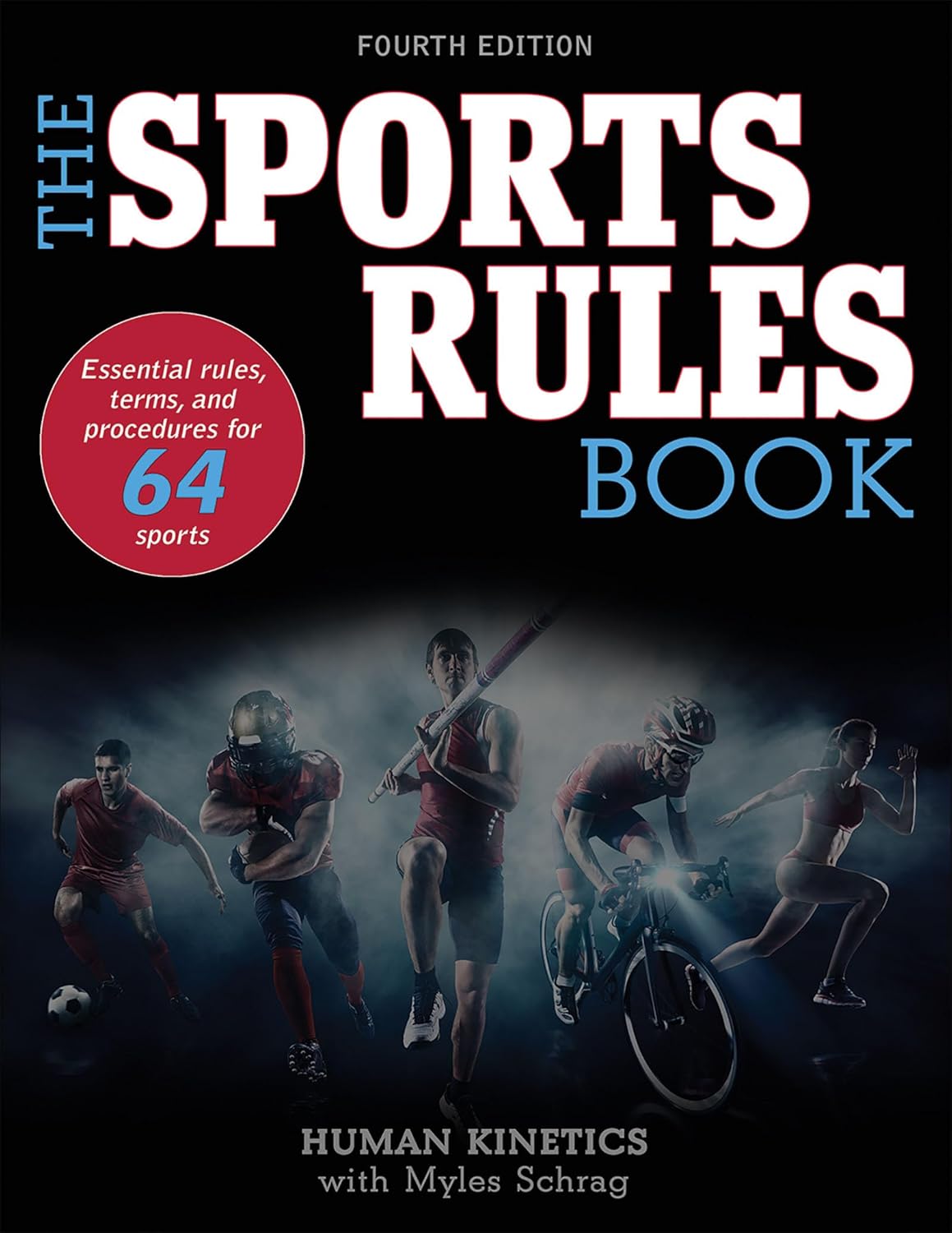 The Sport Rules Book, 4th Edition: Human Kinetics, Schrag, Myles ...