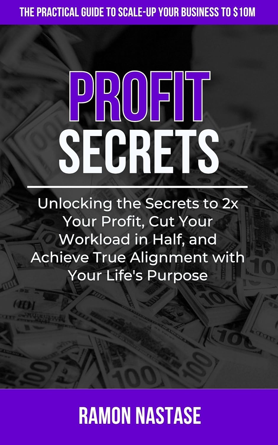 Amazon.com: Profit Secrets: Unlocking the Secrets to 2x Your Business Profits, Cut Your Workload ...