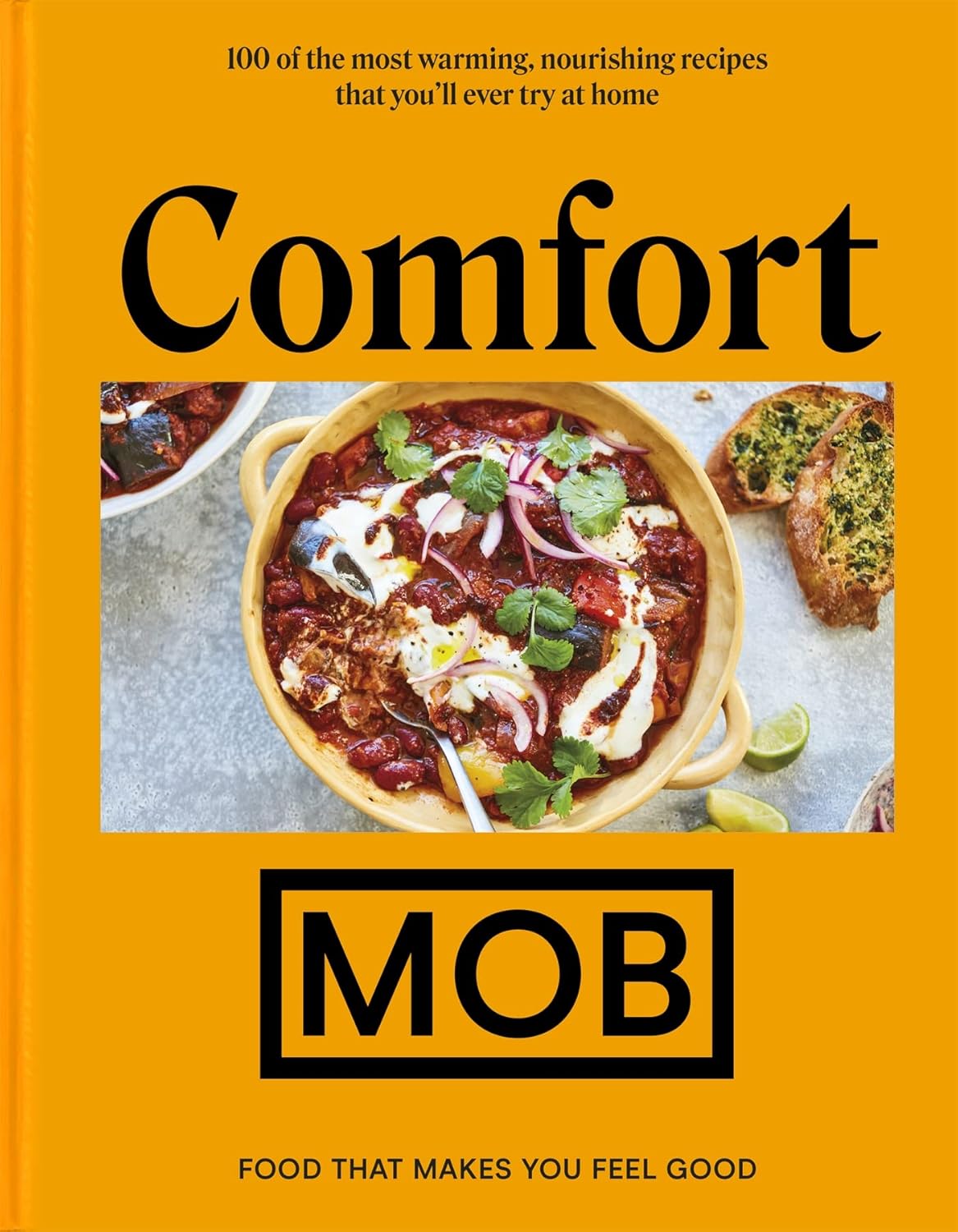 Comfort MOB: Food That Makes You Feel Good: Lebus, Ben, MOB Kitchen ...