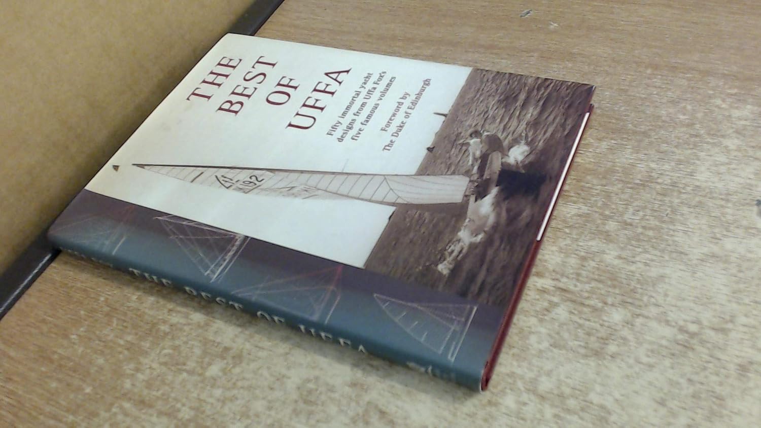 The Best of Uffa: Fifty Immortal Yacht Designs from Uffa's Five Famous ...