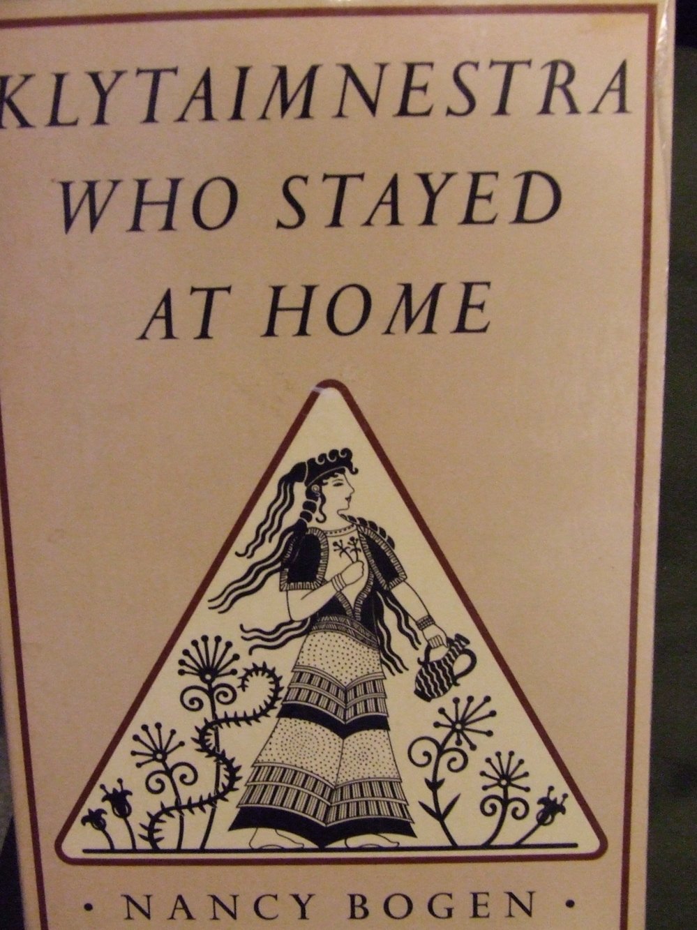 Klytaimnestra, Who Stayed at Home: Bogen, Nancy: 9780936726007: Amazon ...