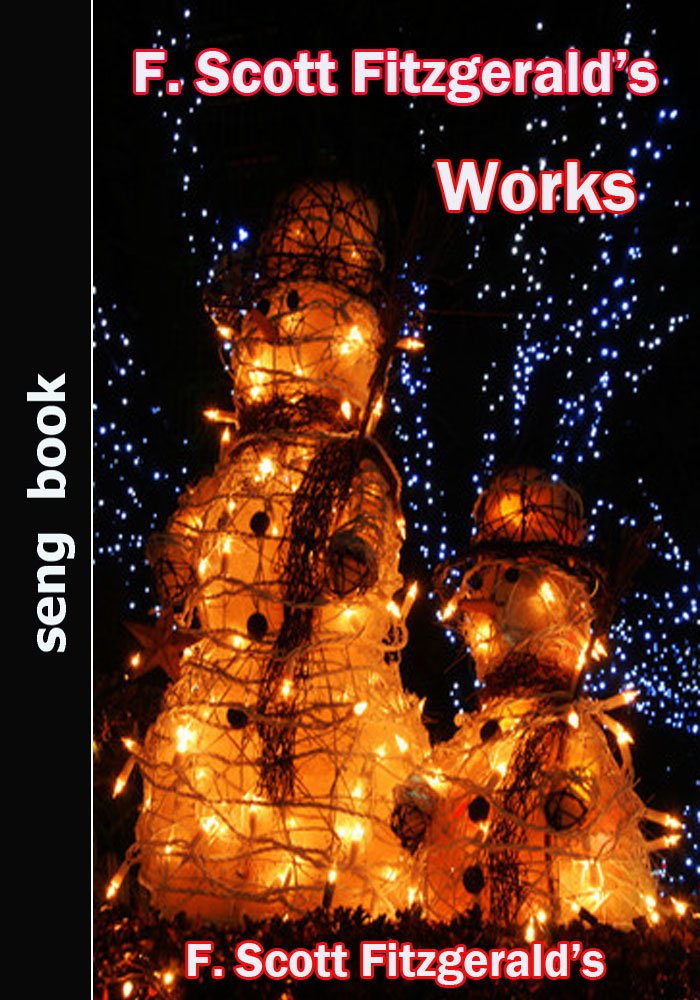 F. Scott Fitzgerald’s Works - Kindle edition by Fitzgerald, F. Scott F ...