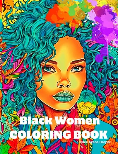 Black Women Coloring Book: Large Adult Coloring Book for Women of Color ...