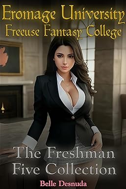 Amazon.com: Eromage University - Freeuse Fantasy College: The Freshman Five Collection (Belle ...