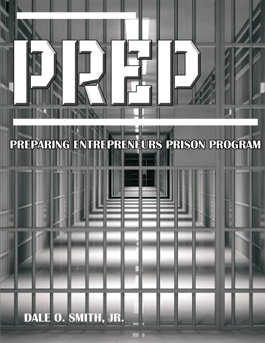 Minimum Viable Product/Business for reformed felons: Smith, Dale O ...