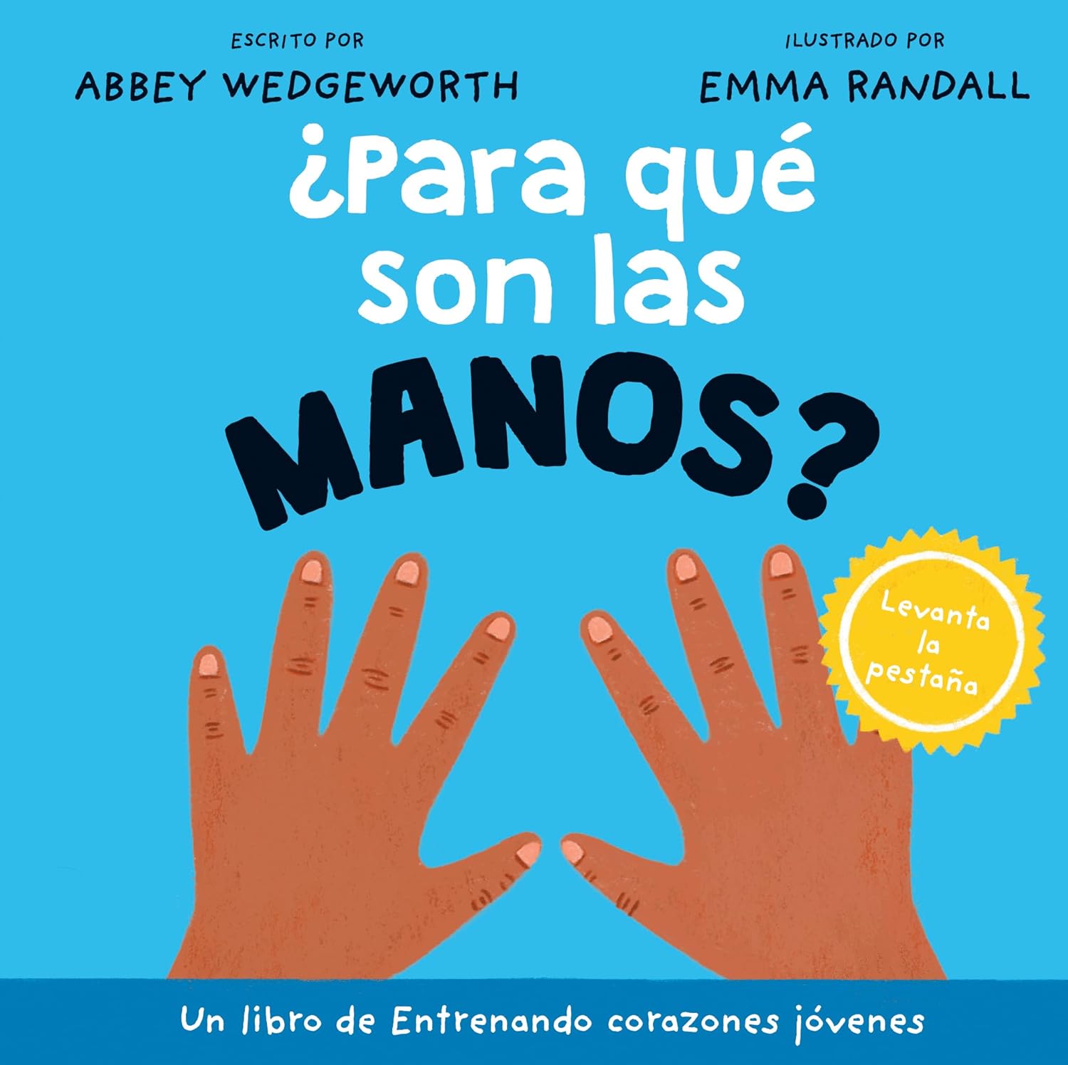 ¿Para Qué Son Las Manos? : Wedgeworth, Abbey, Randall, Emma: Amazon.com ...