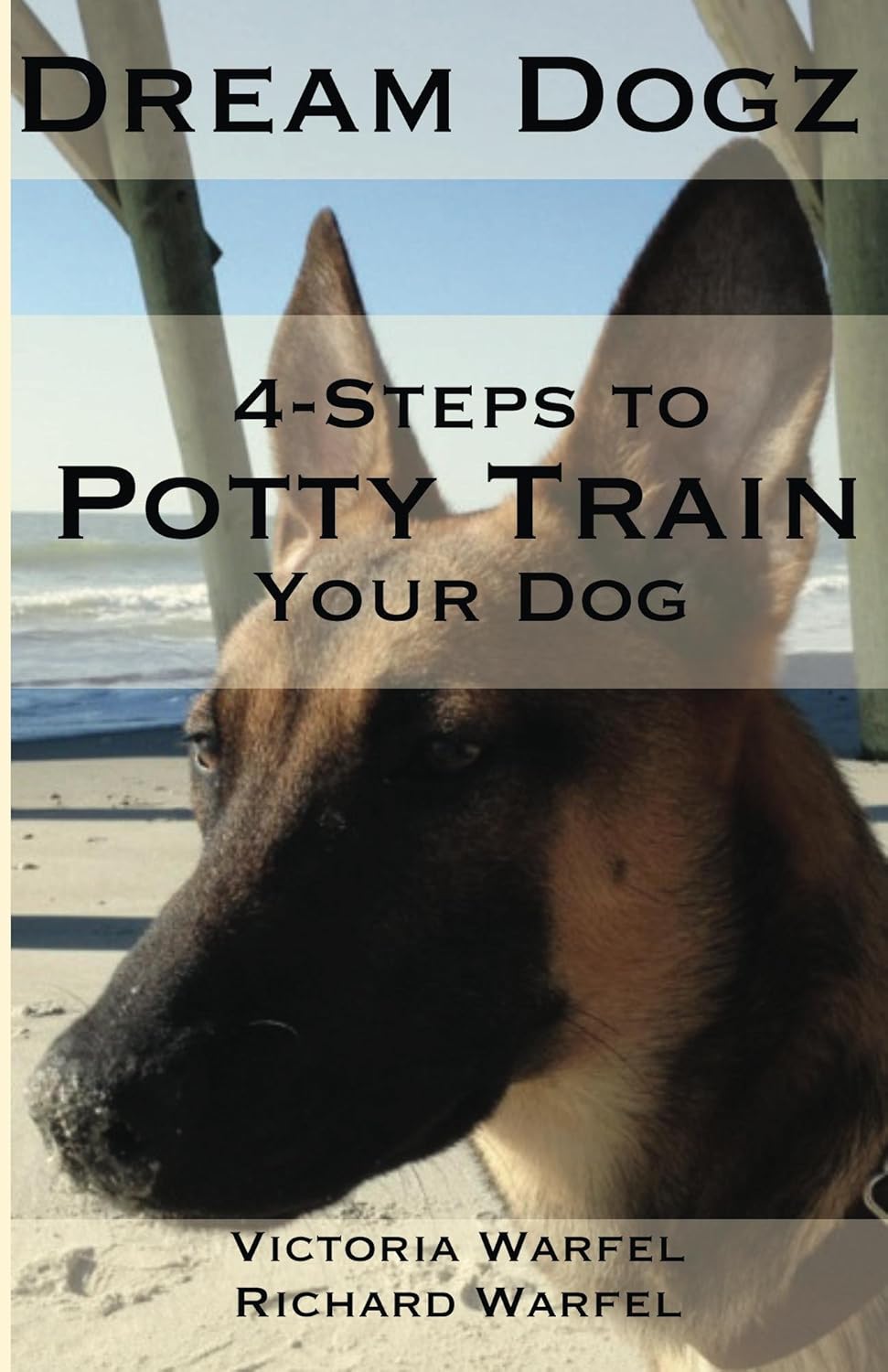 4 Steps to Potty Train Your Dog eBook : Warfel, Victoria, Warfel ...