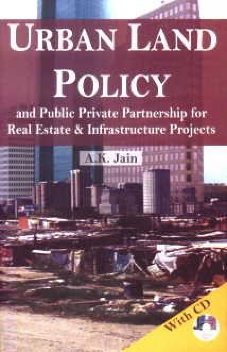 Urban Land Policy and Public Private Partnership for Real Estate and ...