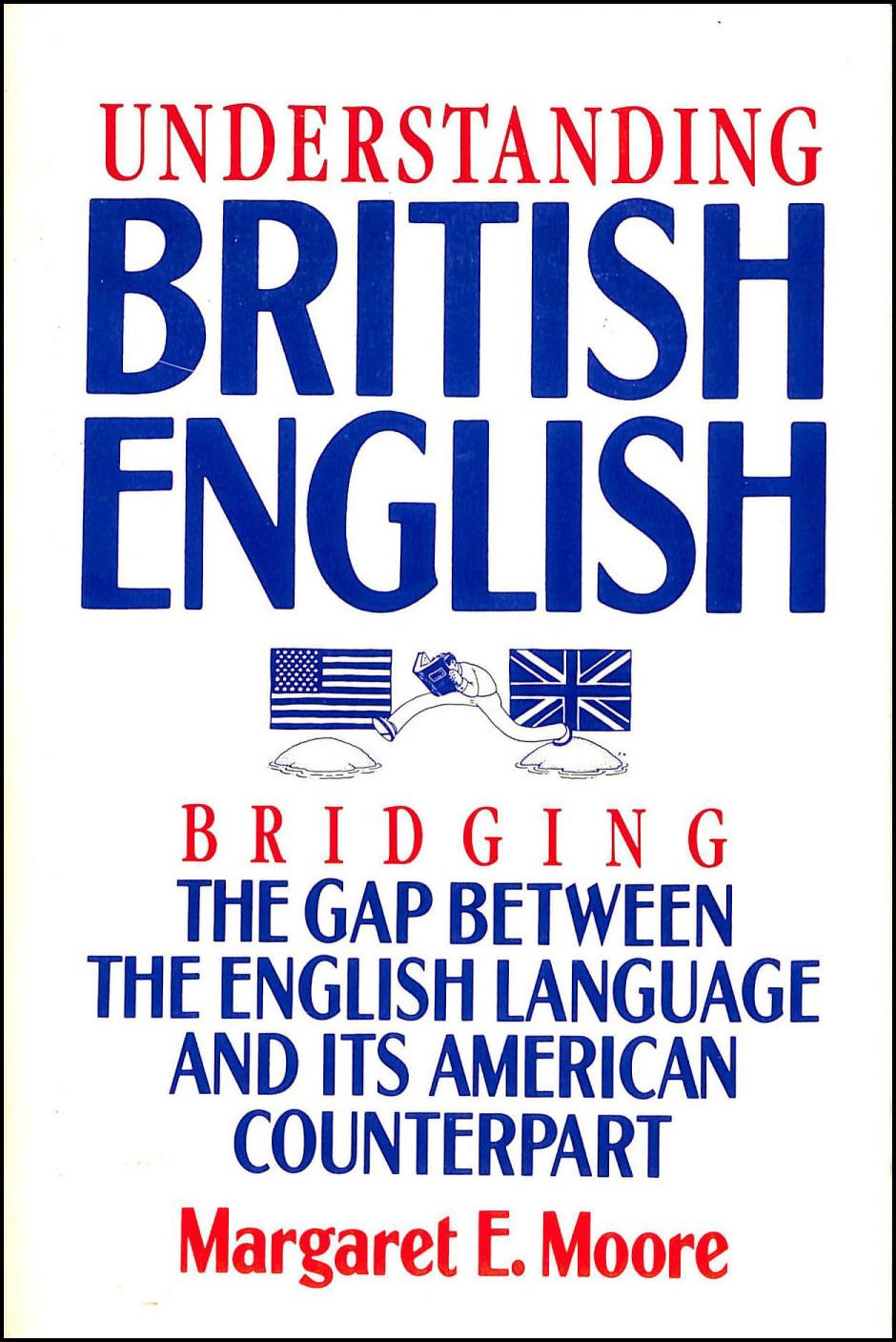 Understanding British English: Moore, Margaret E.: 9780806511498 ...