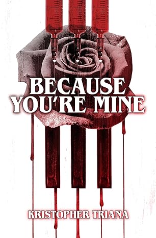 Because You're Mine - Kindle edition by Triana, Kristopher. Mystery ...