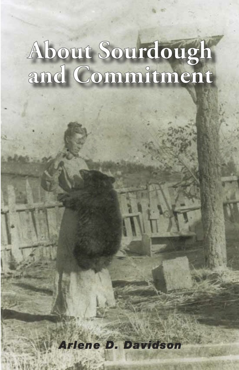 About Sourdough and Commitment: Arlene Davidson: Amazon.com: Books