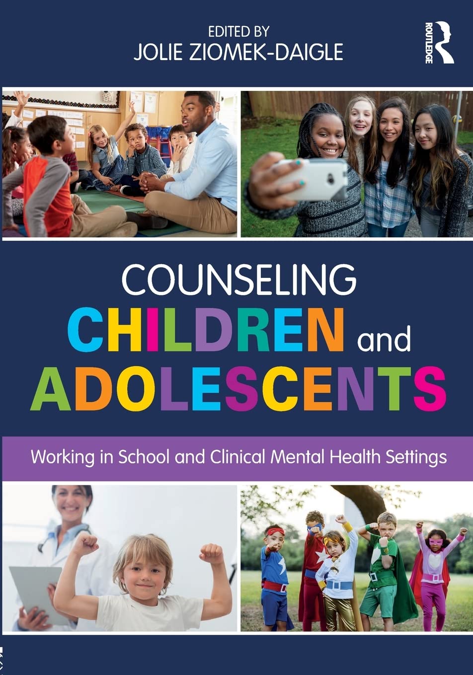 Amazon.com: Counseling Children and Adolescents: 9781138200586: Ziomek ...
