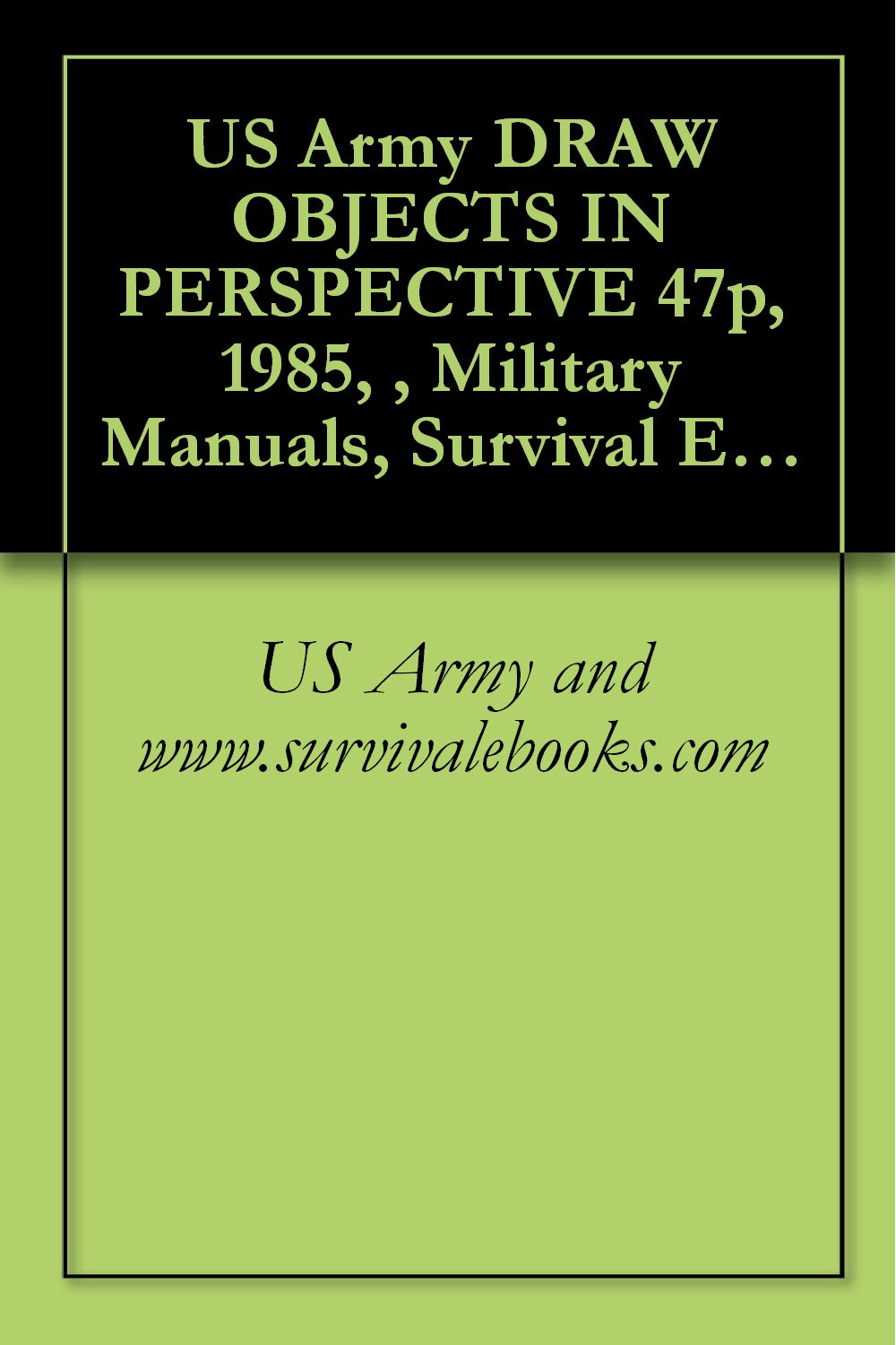 US Army DRAW OBJECTS IN PERSPECTIVE - Kindle edition by Delene ...