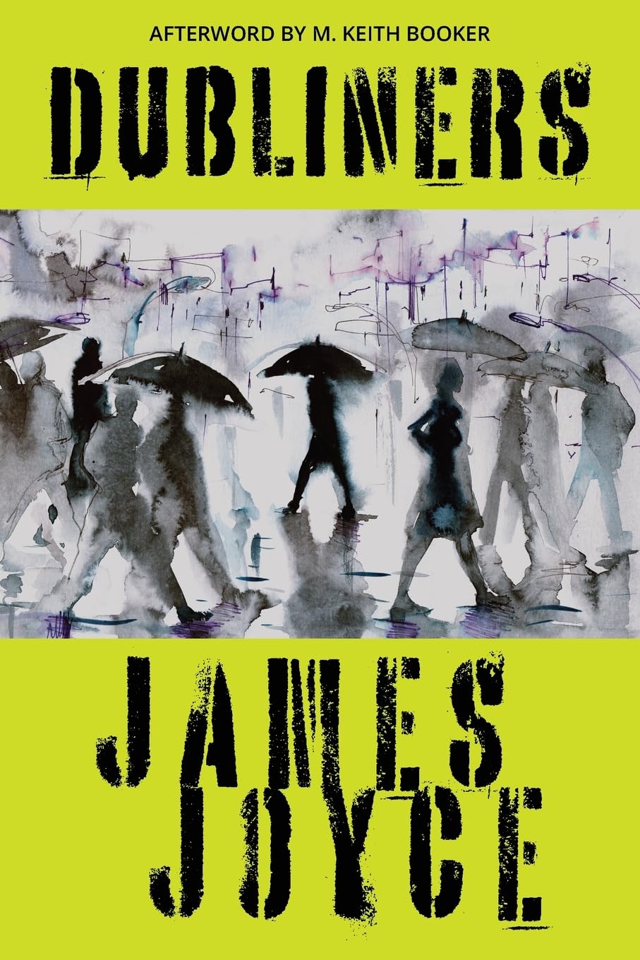 Dubliners (Warbler Classics Annotated Edition): Joyce, James, Booker, M. Keith: 9781959891031 ...