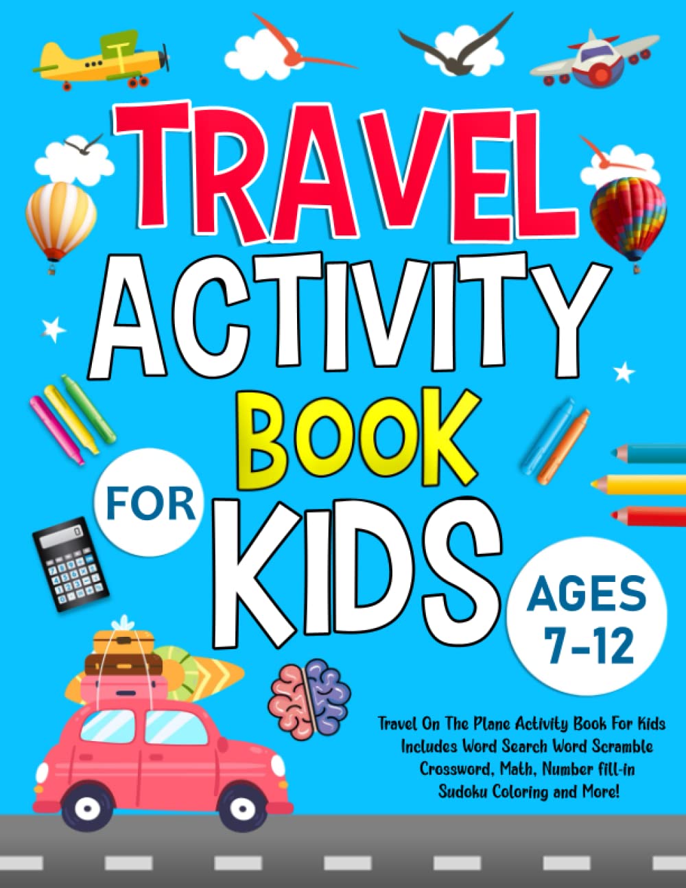 Travel Activity Book For Kids Ages 7-12 Years Old: Travel On The Plane ...