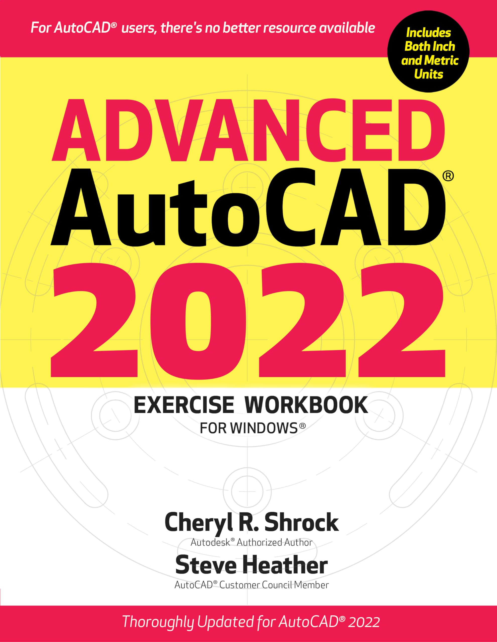 Advanced AutoCAD® 2022 Exercise Workbook: For Windows®: Shrock, Cheryl ...