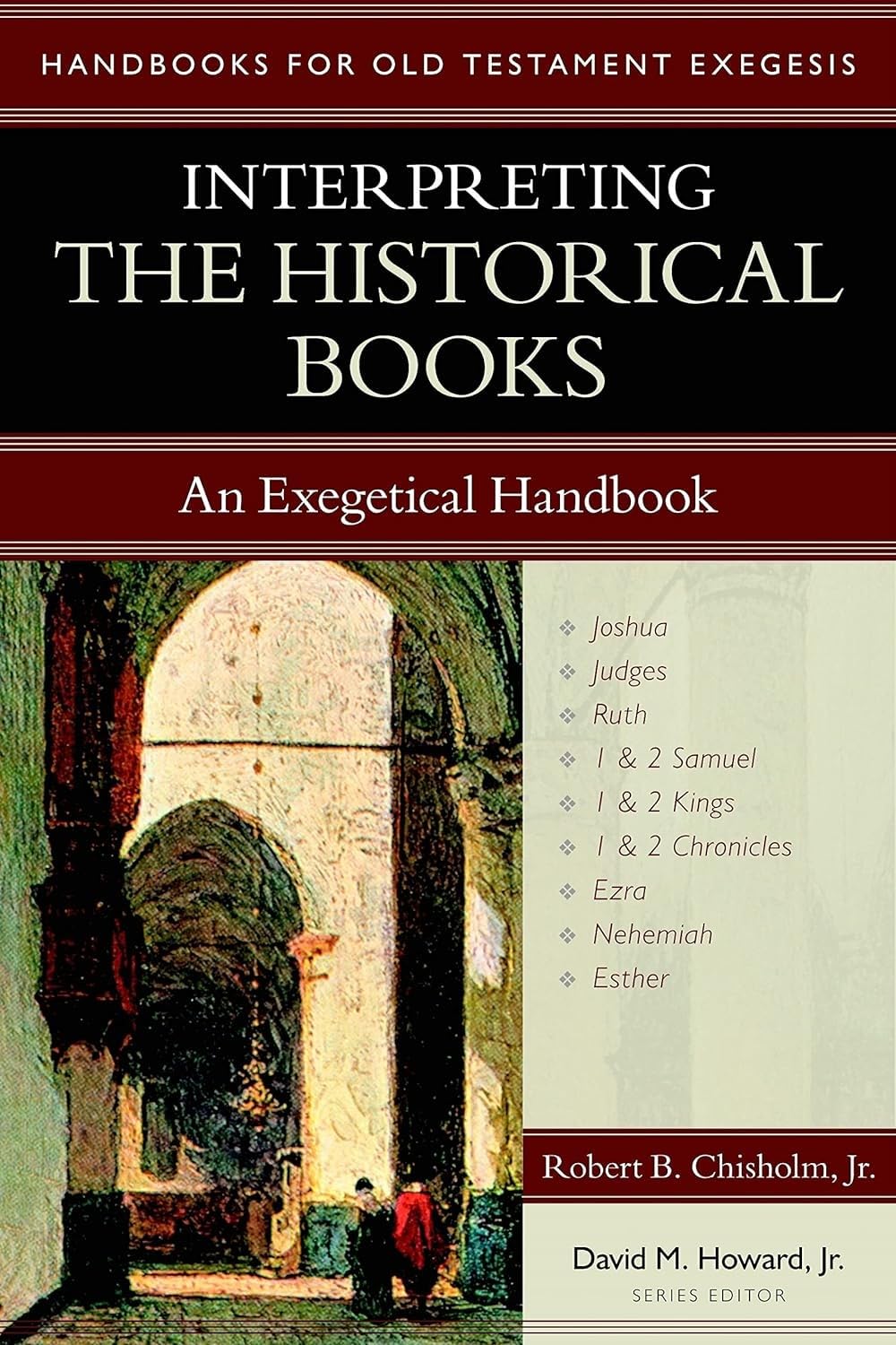 Interpreting the Historical Books: An Exegetical Handbook (Handbooks ...