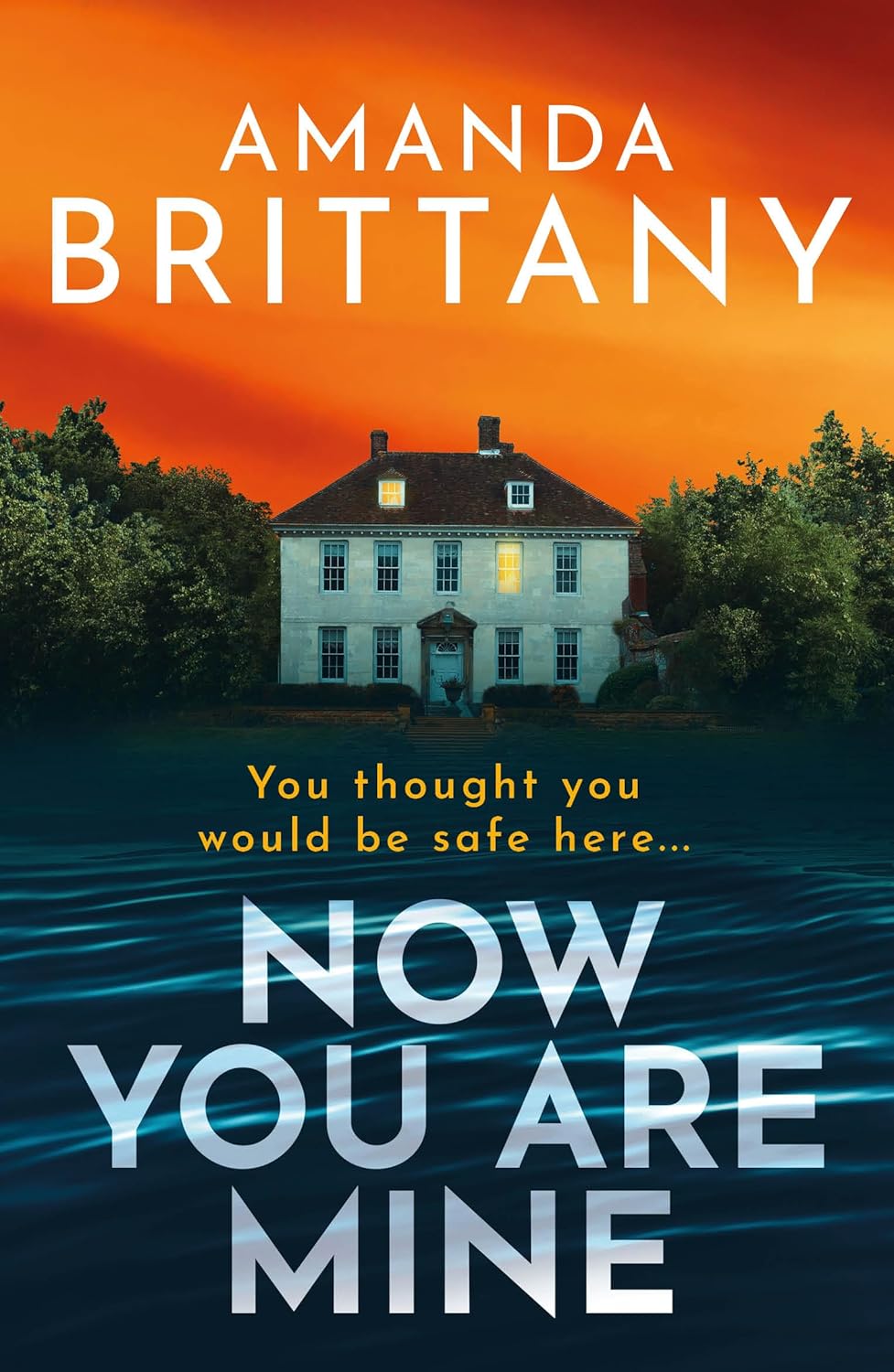 Now You Are Mine: An edge-of-your-seat psychological thriller from ...