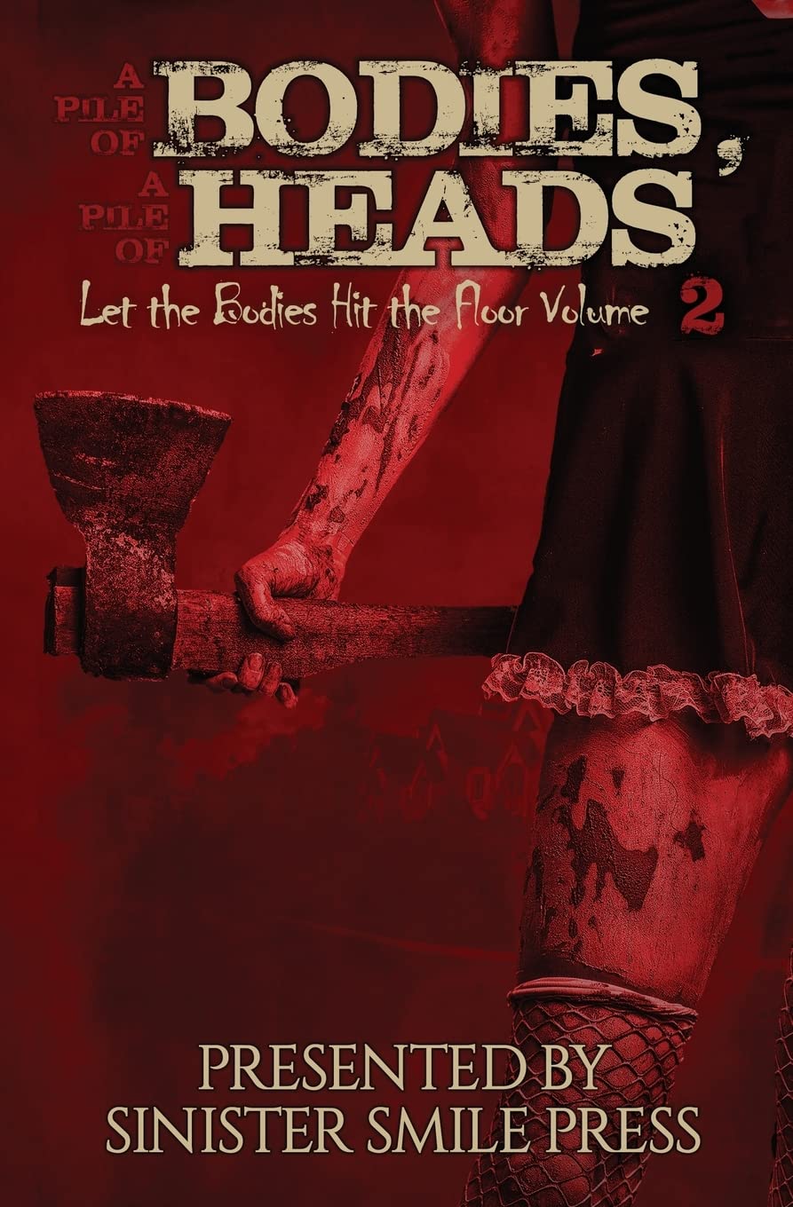 Amazon.com: A Pile of Bodies, A Pile of Heads (Let the Bodies Hit the ...