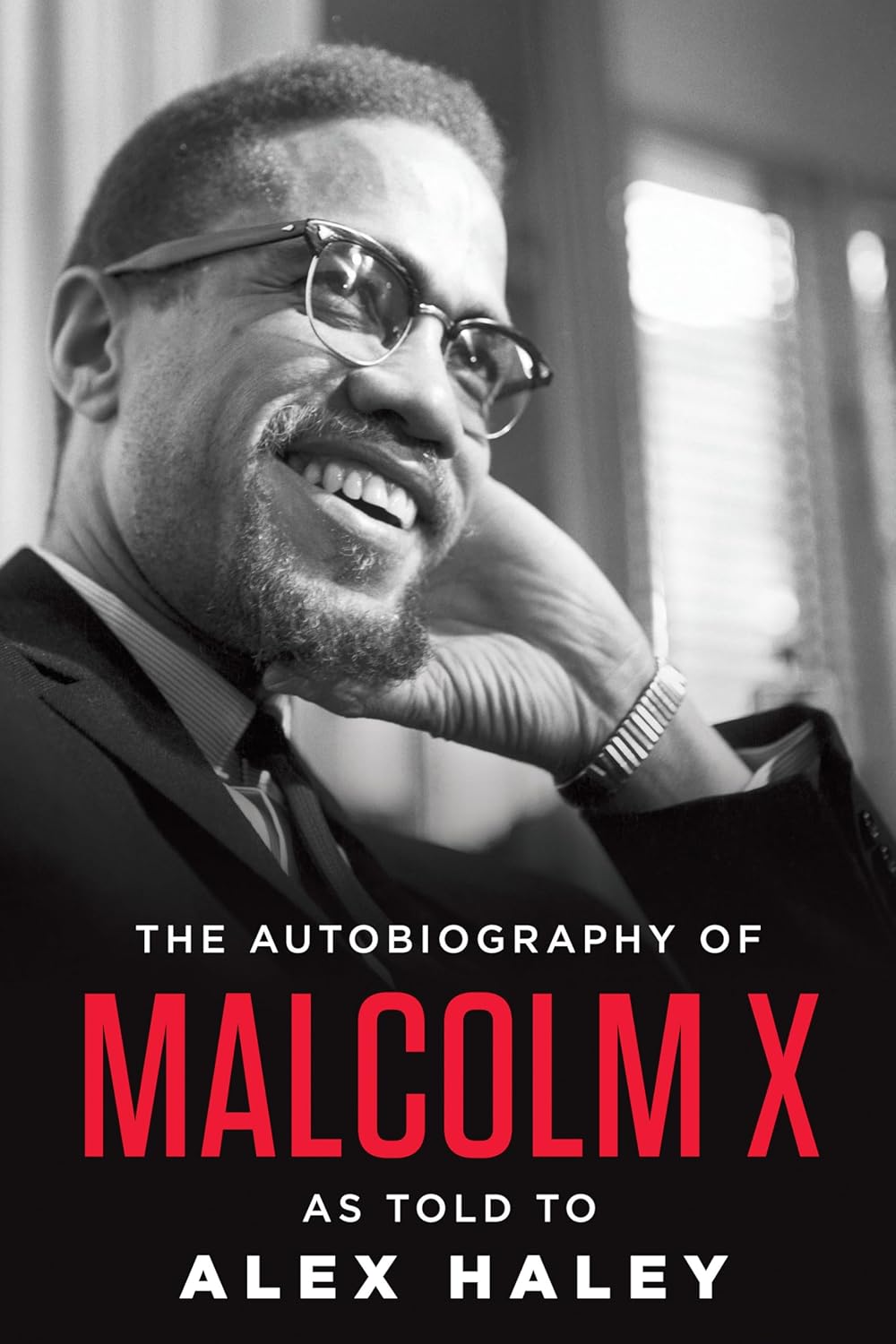 The Autobiography of Malcolm X (As told to Alex Haley): Malcolm X, M. S ...