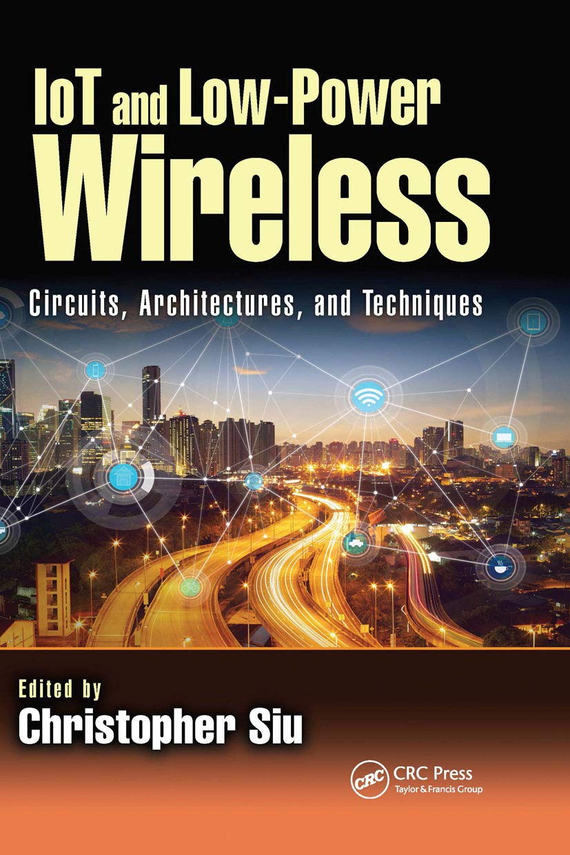 Amazon | IoT and Low-Power Wireless: Circuits, Architectures, and ...