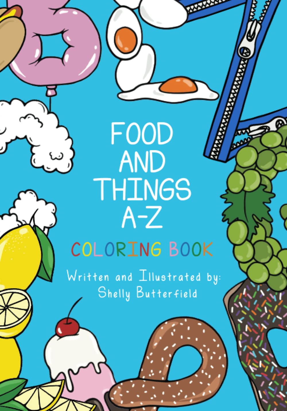 Food and Things A-Z: Coloring Book: Butterfield, Shelly: 9798371513021 ...