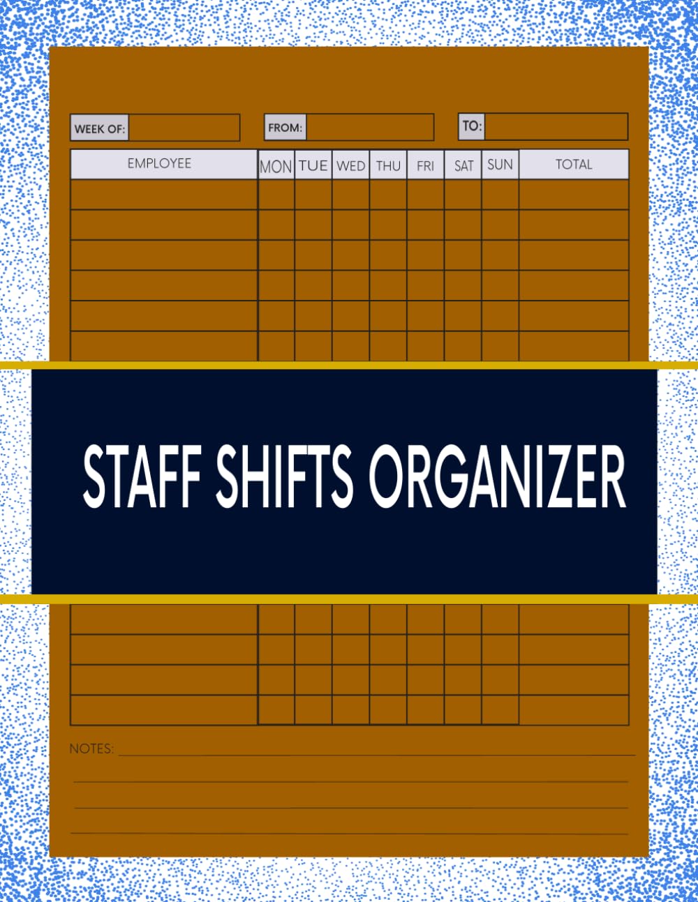 Staff Shift Organizer: Employee Tracking Organizer Records Working ...