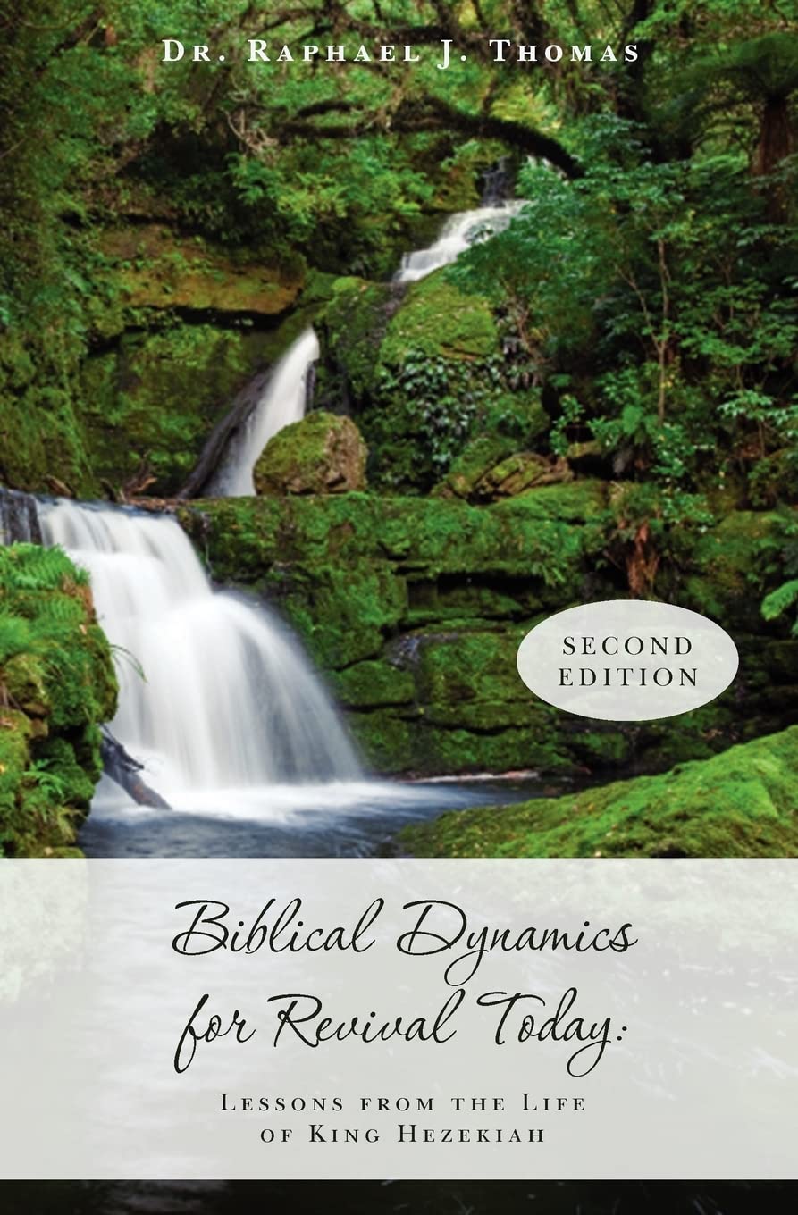 Biblical Dynamics for Revival Today: Lessons from the Life of King ...