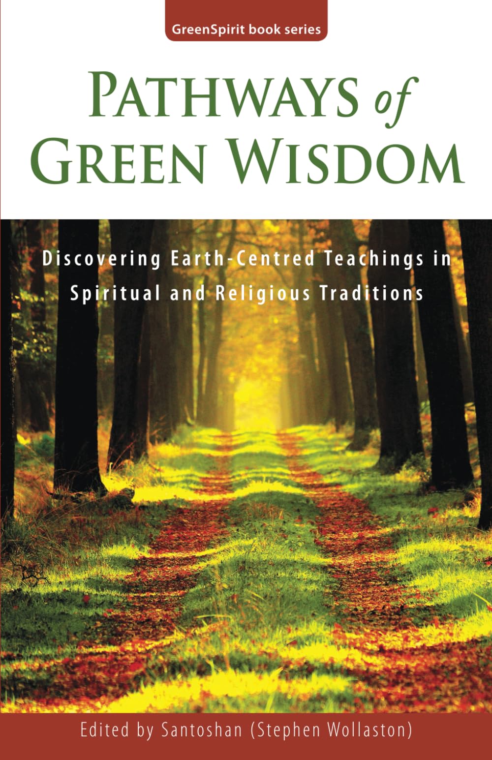 Pathways of Green Wisdom: Discovering Earth Centred Teachings in ...