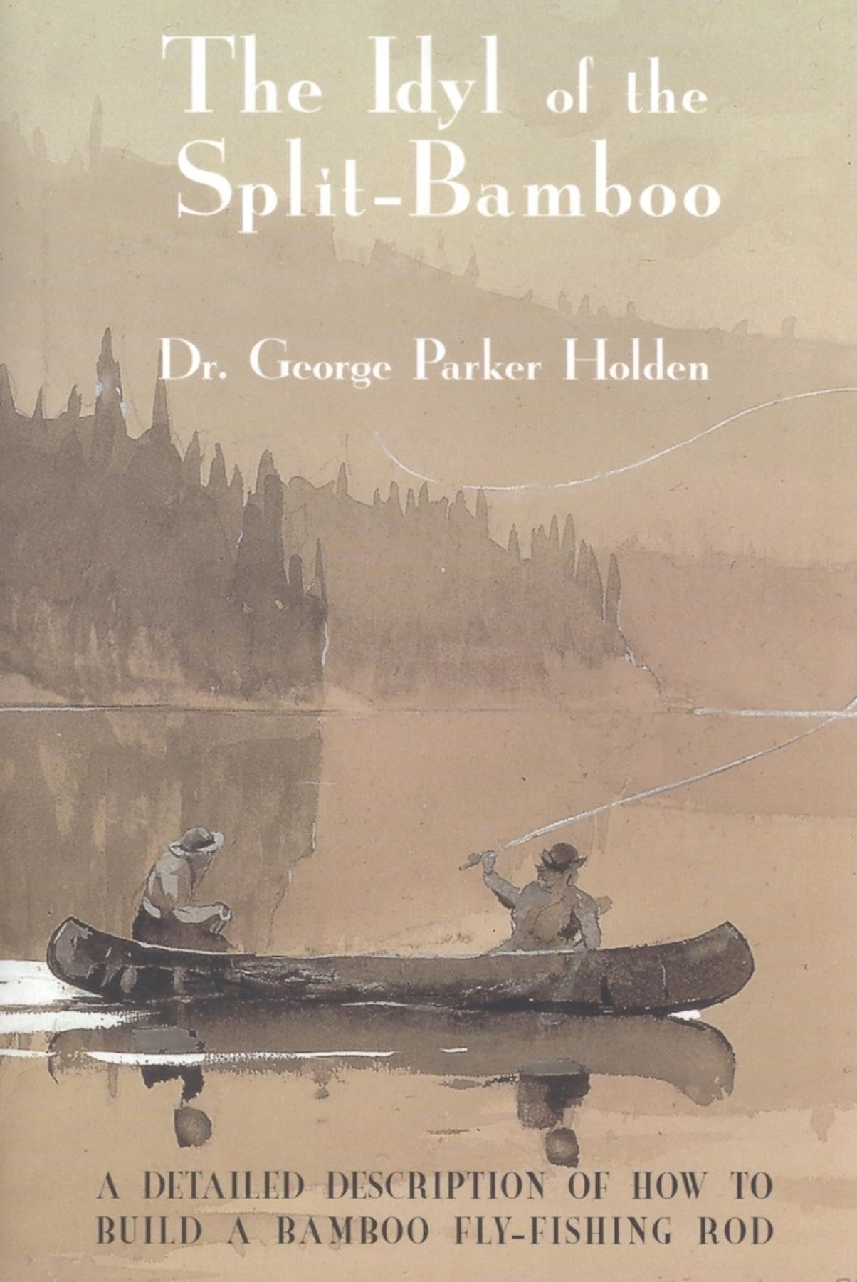 Idyl of the Split Bamboo (Applewood Books): Holden, George Parker ...