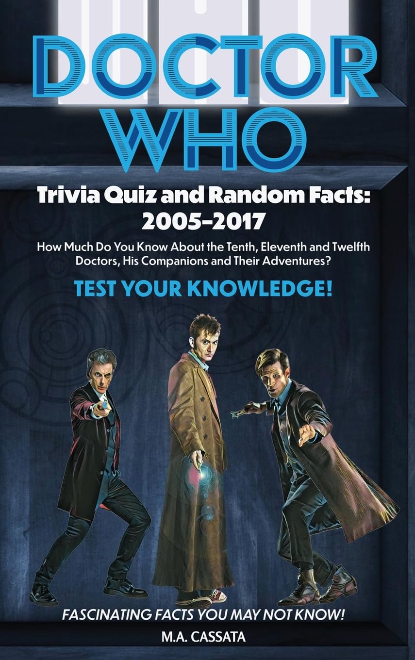 Amazon.com: Doctor Who Trivia Quiz and Random Facts: 2005–2017: ...