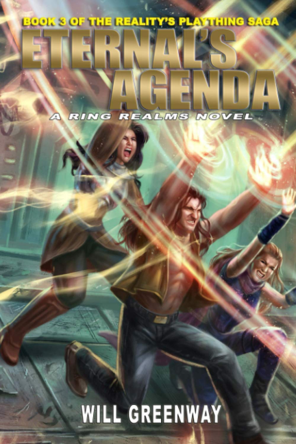 A Ring Realms Novel Realitys Plaything Saga Book 3 Eternals ...