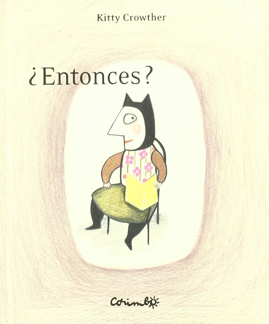 Amazon.com: ENTONCES? (Spanish Edition): 9788484702498: Crowther, Kitty ...