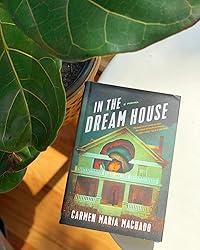 Amazon.com: In the Dream House: A Memoir: 9781644450031: Machado ...