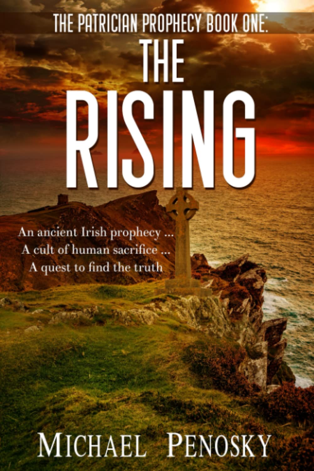 The Rising: The Patrician Prophecy Book One: PENOSKY, MICHAEL ...