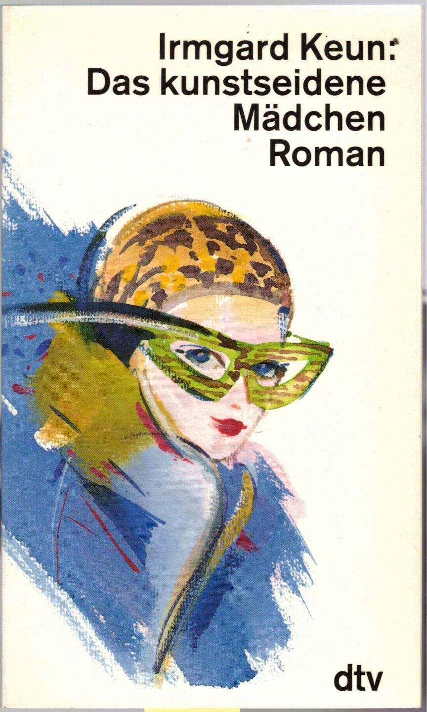Das kunstseidene Mädchen : Irmgard Keun: Amazon.de: Bücher