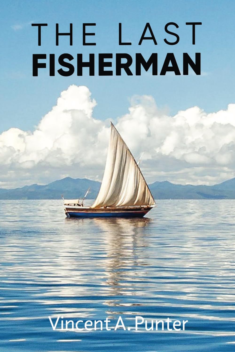 Amazon.com: The Last Fisherman: 9798873052462: Punter, Vincent A ...