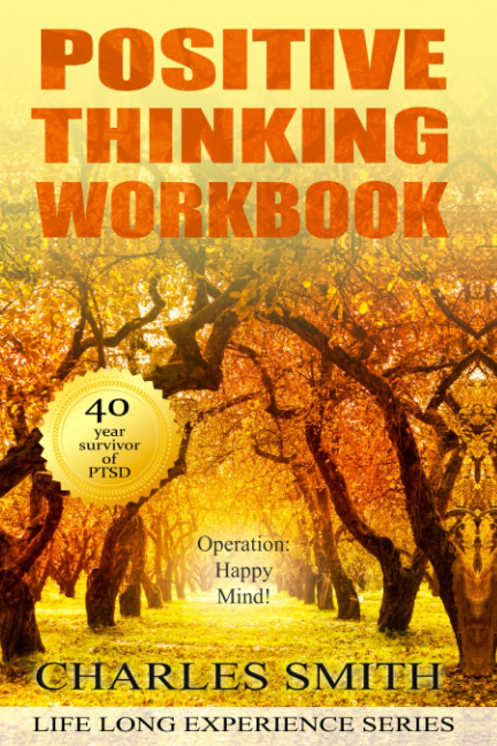 Positive Thinking Workbook (Black & White version): Operation: Happy ...