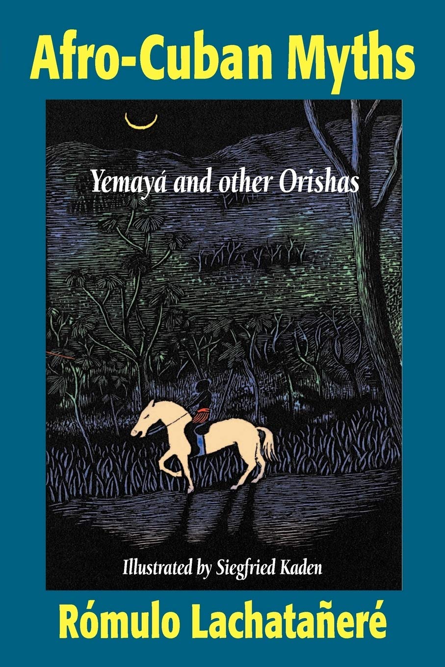 Afro-Cuban Myths: Yemaya and Other Orishas: Romulo Lachatanere ...